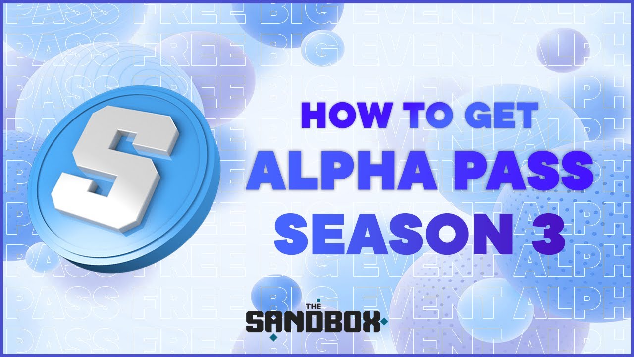 The Sandbox Alpha PASS SEASON 3 Review & Tutorial How to get it for ...