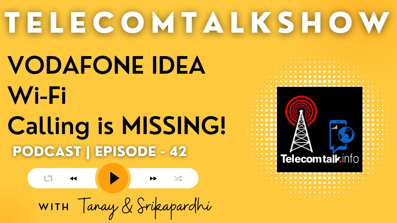 Vodafone Idea Wi-Fi Calling Services are Needed | TTShow 42 - YouTube