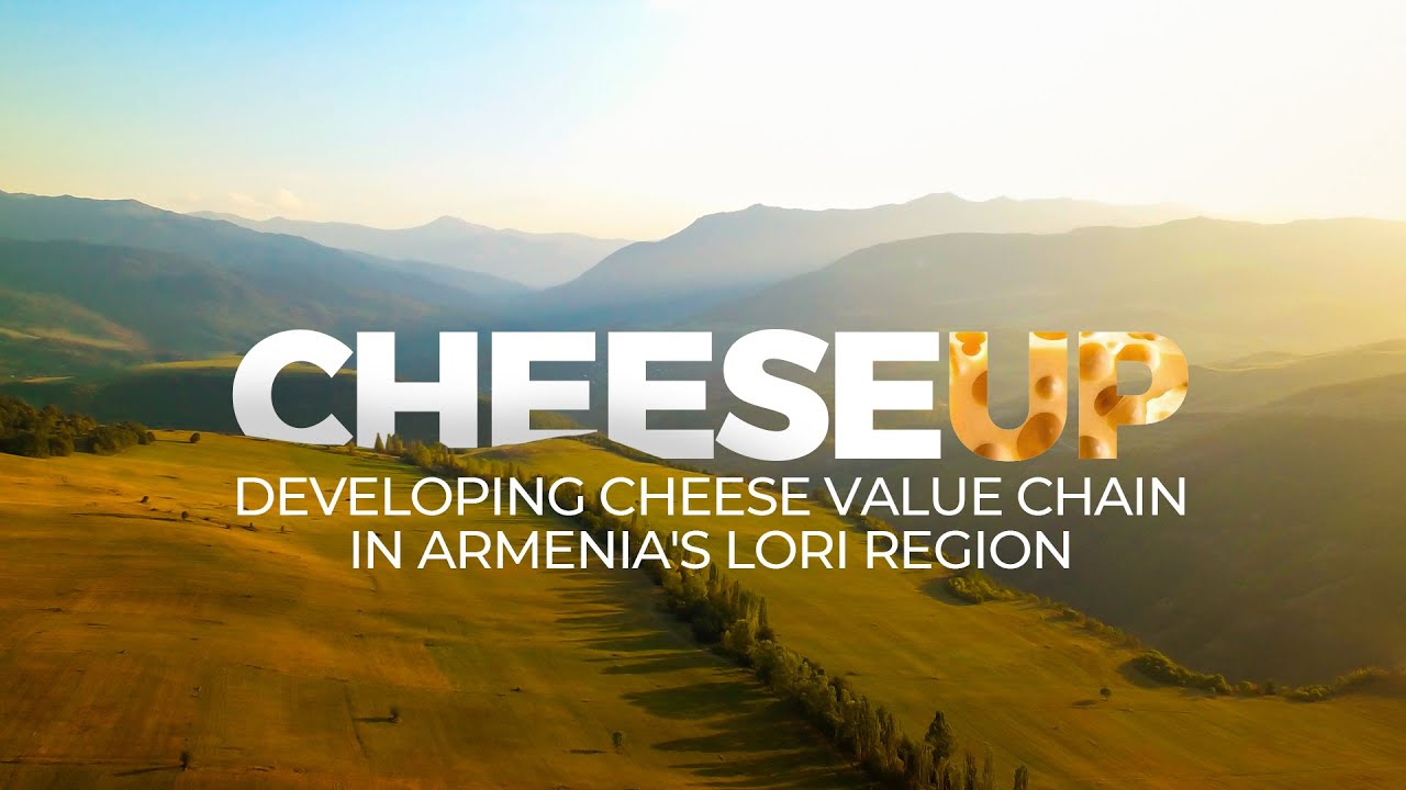 CheeseUp - Developing cheese value chain in Armenia's Lori region - YouTube