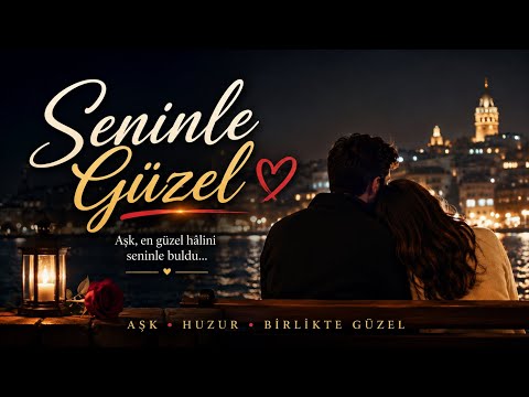 Seninle Güzel ❤️ | Duygusal Aşk Şiiri | Romantik Gece Sözleri