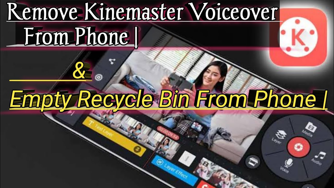 How To Delete/Remove Kinemaster Voiceover From Android/Mobile And Empty ...