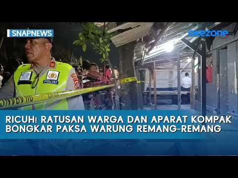 Ricuh! Ratusan Warga dan Aparat Kompak Bongkar Paksa Warung Remang-Remang