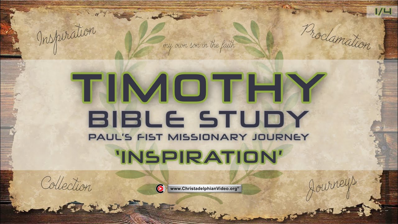 Timothy Study #1 Paul's first Missionary Journey 'Inspiration' - YouTube