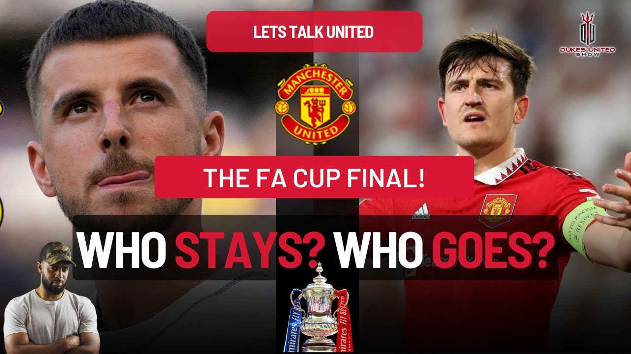 Let's Talk United: FA Cup Final Weekend | Transfers | Player of the ...