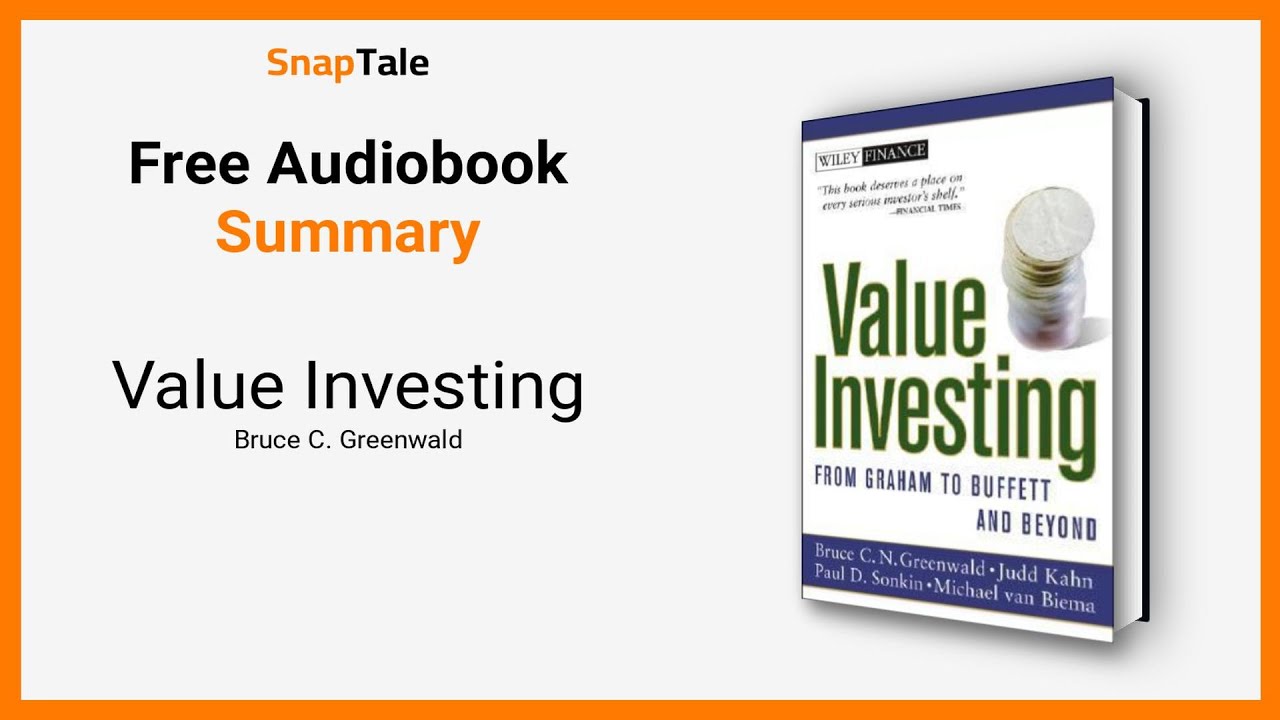 Value Investing by Bruce C. Greenwald: 11 Minute Summary - YouTube