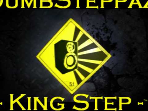 DumbSteppaz - King Step