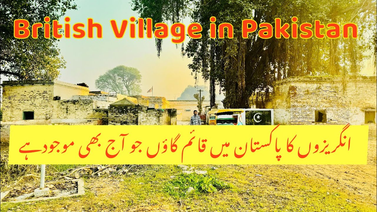 British historian in Pakistan || British historical places in Pakistan ...