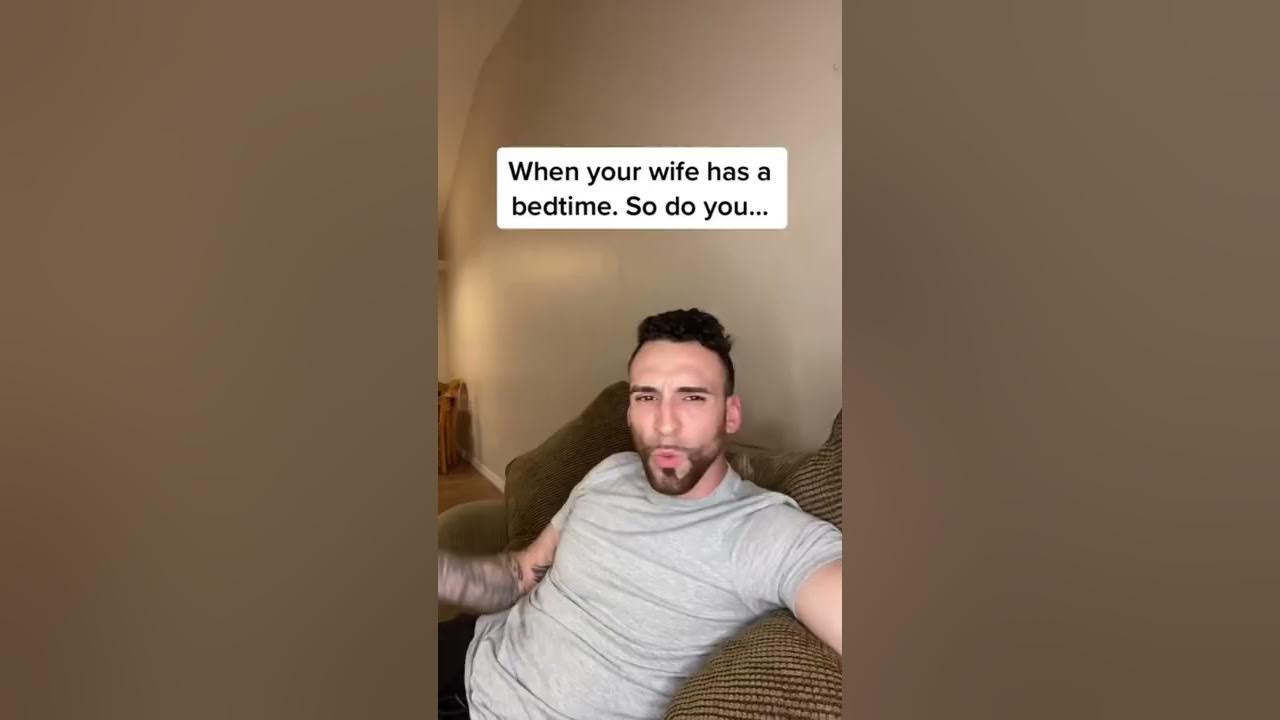 When Your Wife Has A Bedtime So Do You… 🤦🏻♂️🤣 Shorts Youtube