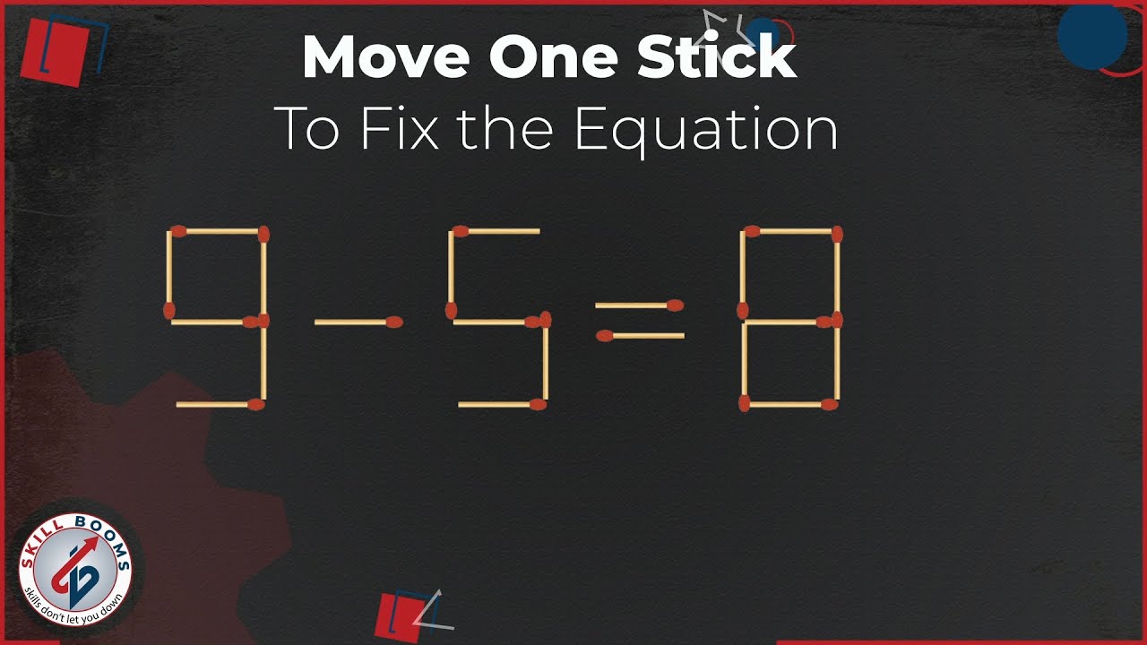 Fix The Equation By Moving One Stick - YouTube