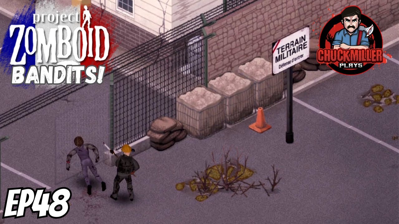 Project Zomboid - Project France Map Mod With Bandits - Part 48 - A ...