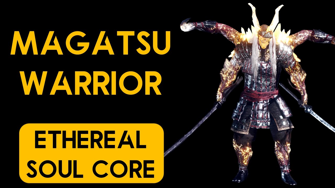 Nioh 2 Magatsu Warrior Ethereal Soul Core Farm 仁王2 - YouTube