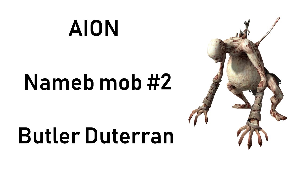 Named mob #2 - Butler Duterran - YouTube