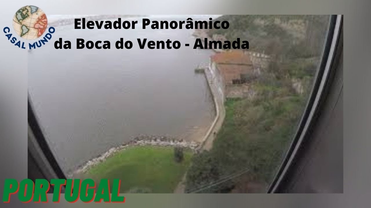 Elevador Panorâmico da Boca do Vento, Almada, Portugal | Casal Mundo ...