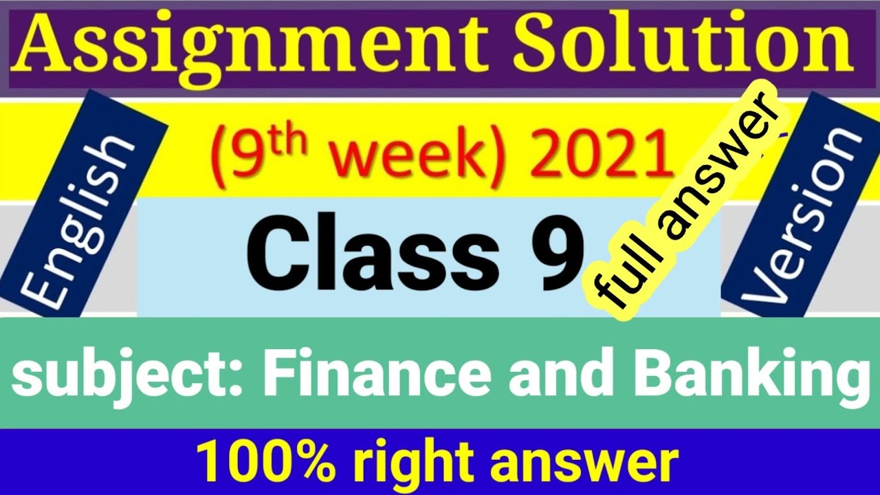 English version Class 9 Finance and Banking Assignment 9th Week 2021 ...