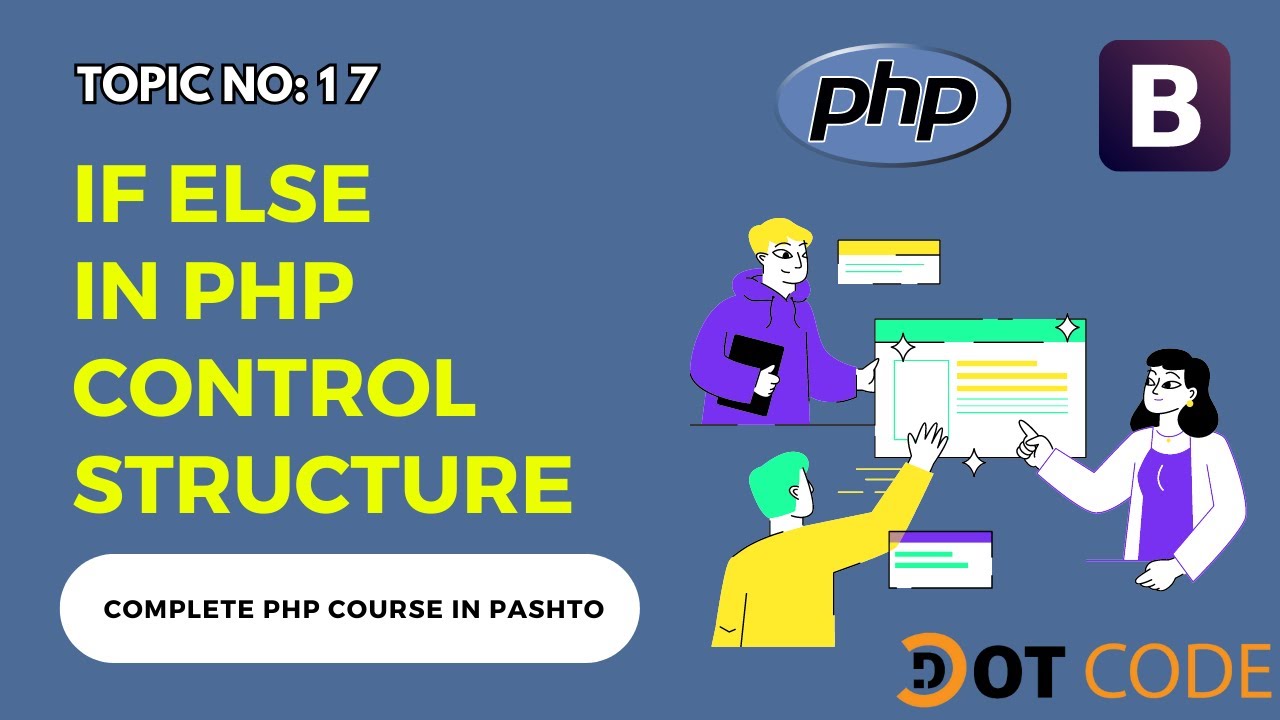 17 Control Structures In PHP IF ELSE Statement In PHP Pashto YouTube 17 Control Structures In PHP IF ELSE Statement In PHP Pashto YouTube