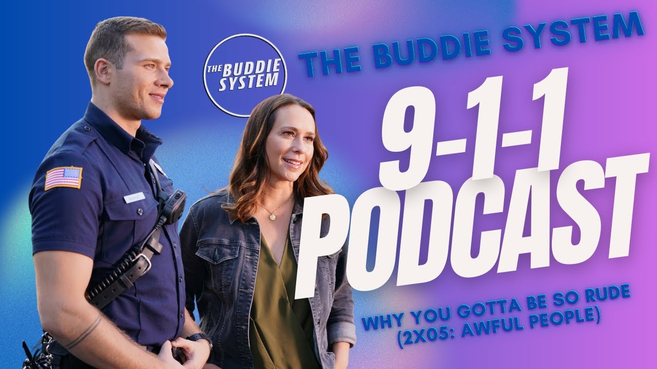 Why You Gotta Be So Rude (2x05: Awful People) • The Buddie System • A 9 ...