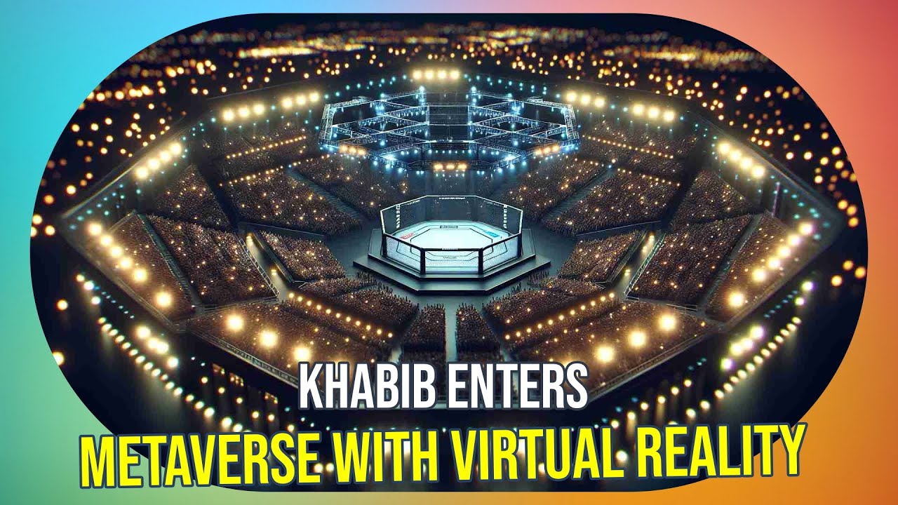 Khabib Nurmagomedov Enters Metaverse: A New Era for Sports and Tech? - YouTube