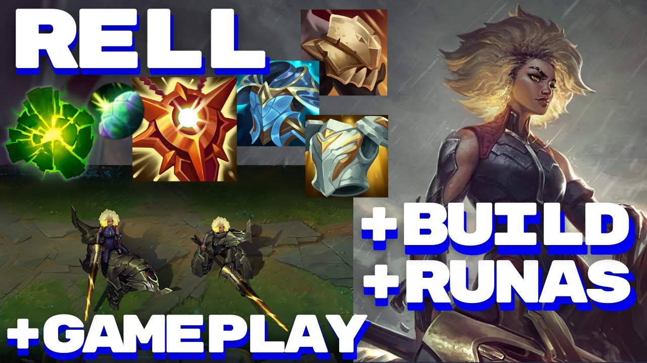 Rell - Gameplay + Builds e Runas - Full Tank Suporte - Nova Campeã do ...