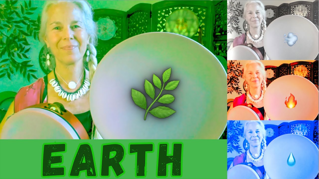EARTH ELEMENT Ritual Drumming & Sacred Space: Frame Drum & Tambourine ...