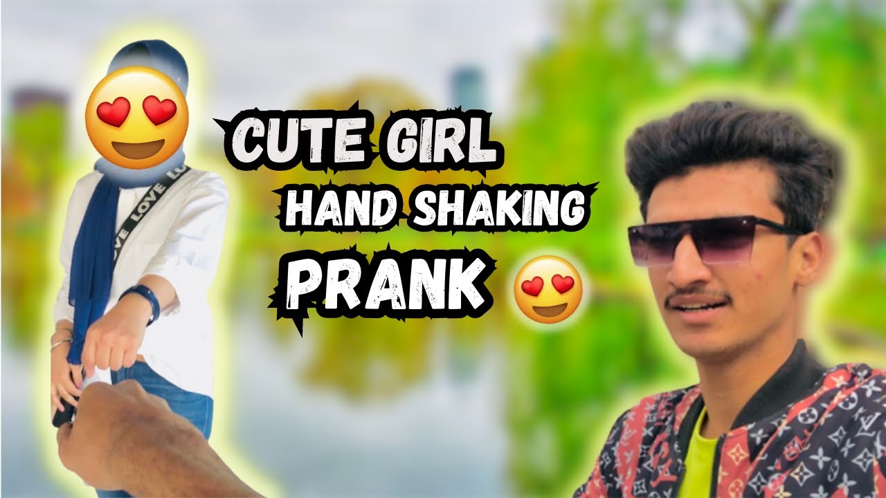 Hand shaking prank with cute girl ||prank with cute girl ||girl ...