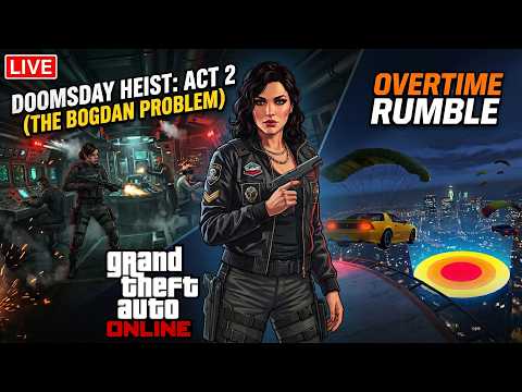 DOOMSDAY HEIST- ACTII-The Bogdan Problem ve Overtime Rumble Oynayacağız!!| GTA 5 Online