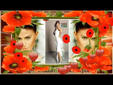 YILDIZ TİLBE  AŞK BENCE SEN DEMEKTİR