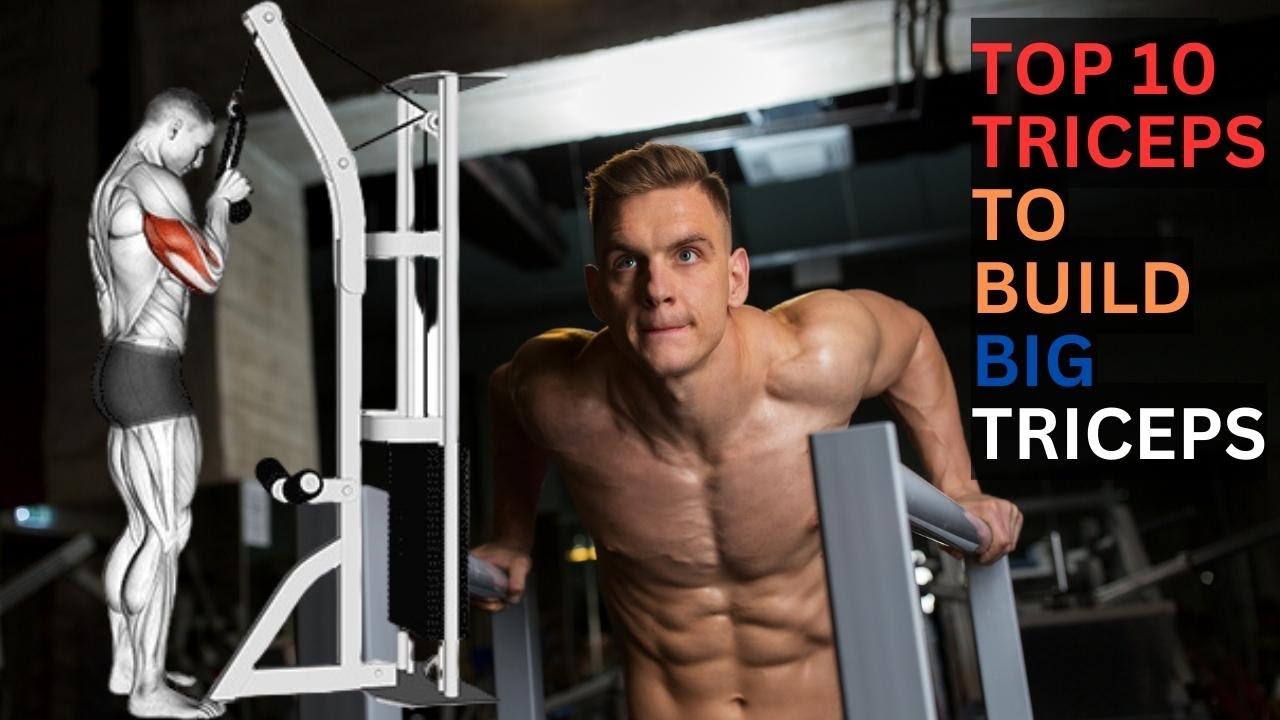 TOP 10 TRICEPS TO BUILD BIG TRICEPS | EXERCISES | MOTIVATION GYM - YouTube