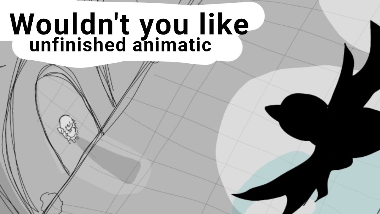 wouldnt you like | unfinished oc animatic - YouTube