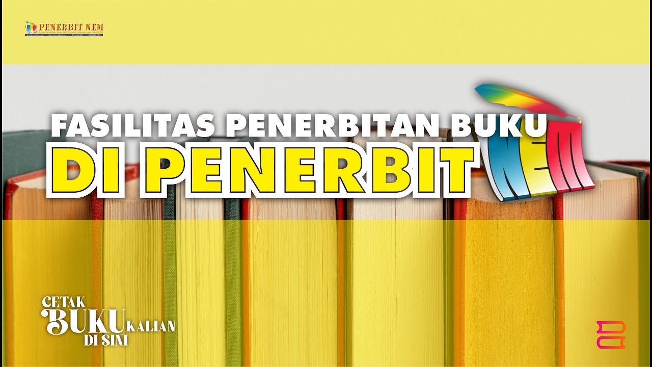 FASILITAS PENERBITAN BUKU DI PENERBIT NEM - YouTube