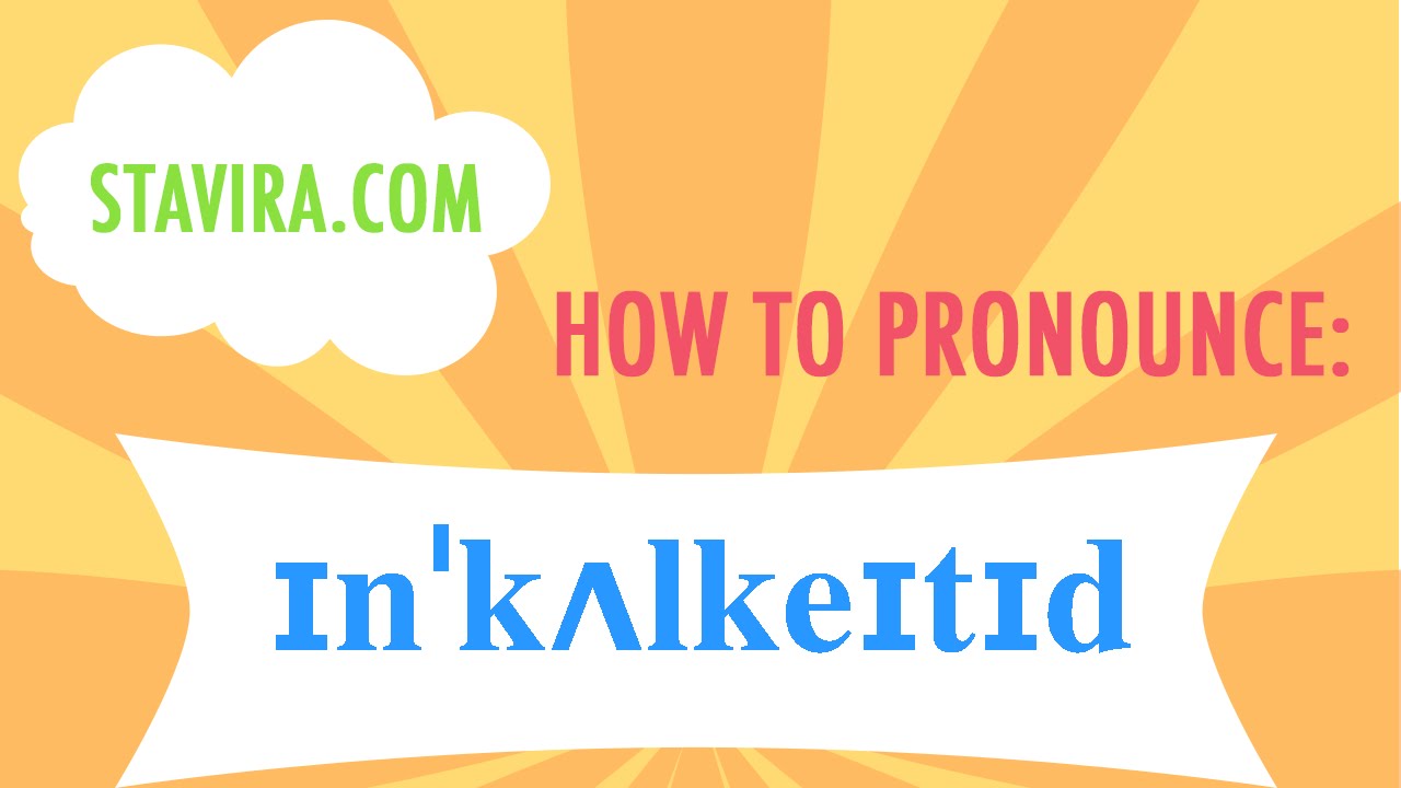 How to pronounce the inculcated/ɪnˈkʌlkeɪtɪd/ sound in American IPA ...