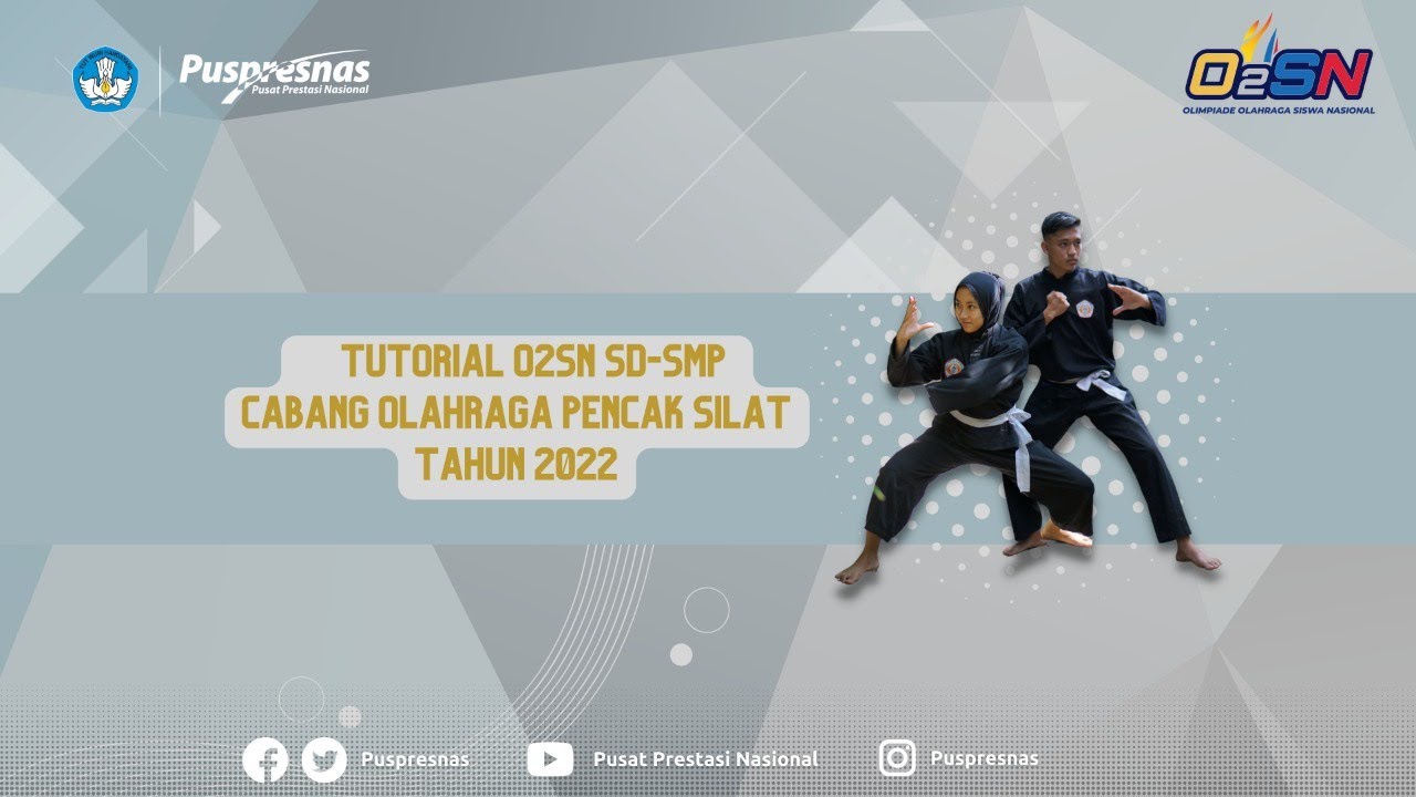 Mekanisme dan Ketentuan O2SN SD SMP Cabang Pencak Silat Tahun 2022 ...