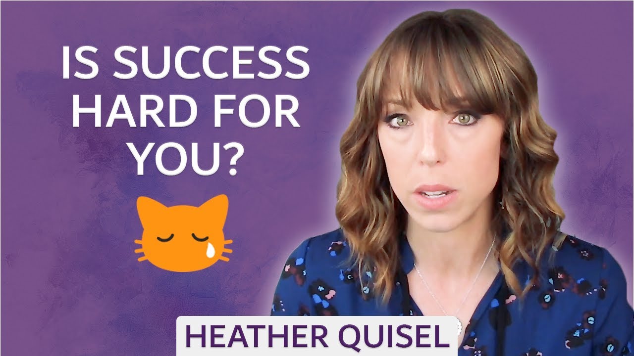 Success WILL BE HARD FOR YOU IF... | Heather Quisel - YouTube