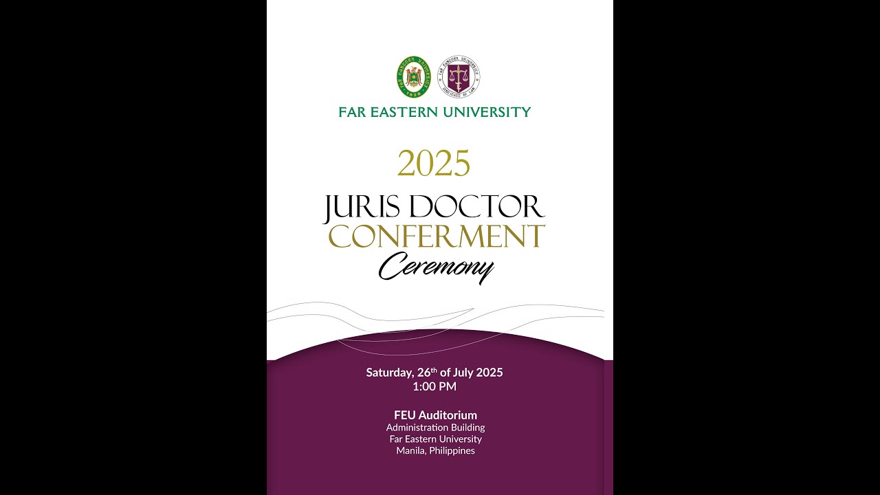 FEU Institute of Law 2025 JURIS DOCTOR CONFERMENT Ceremony - YouTube