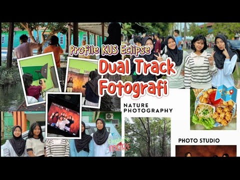 PENGENALAN PROFILE DUAL TRACK FOTOGRAFI SMAN 2 BONTANG KUS ECLIPSE ...