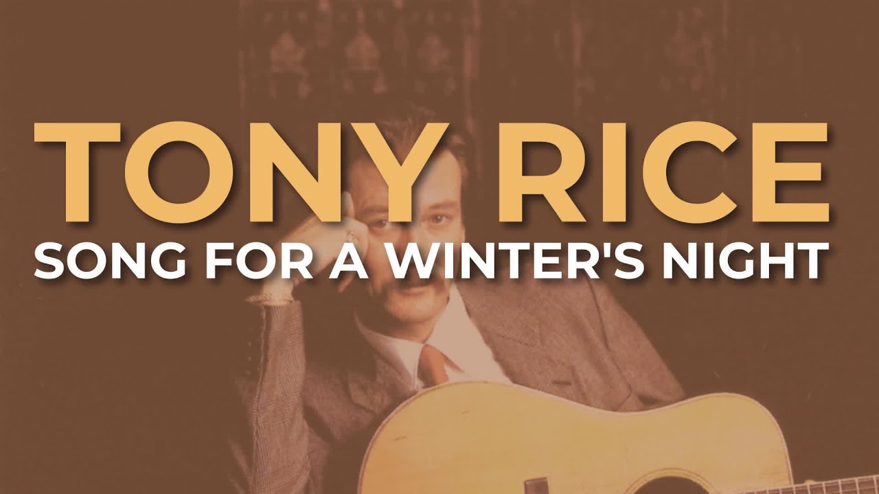 Tony Rice - Song For A Winter's Night (Official Audio) - YouTube