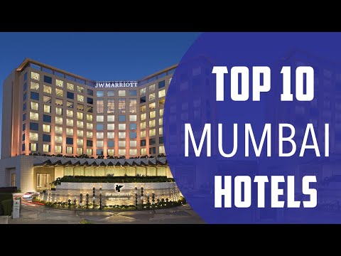 Top 10 Best Hotels to Visit in Mumbai | India - English