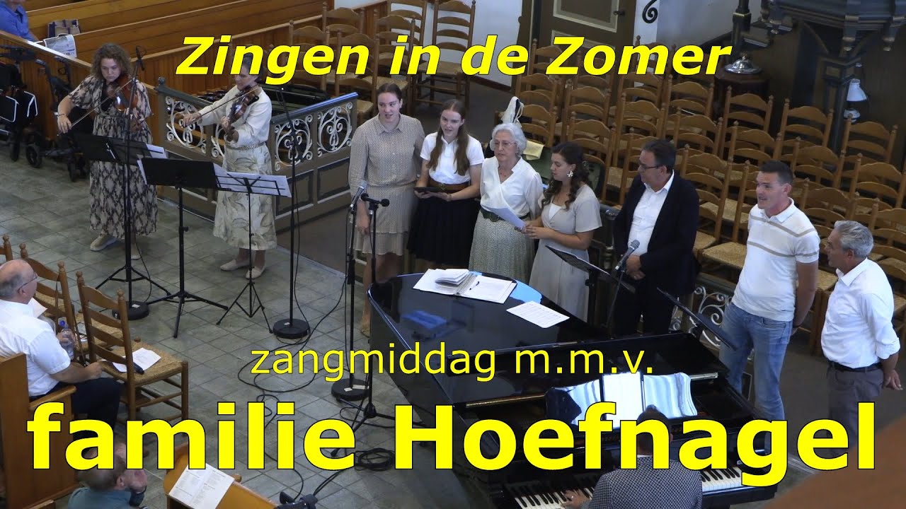 Zingen in de Zomer zangmiddag met familie Hoefnagel - YouTube