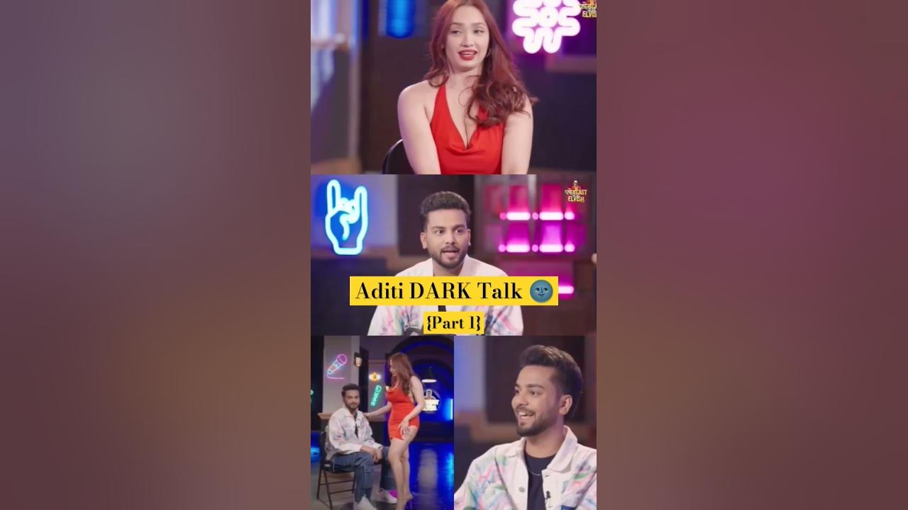 Aditi DARK Talk 🌚😂#elvishyadav #trendingshorts #podcast #funny #ytshorts #viralshorts - YouTube