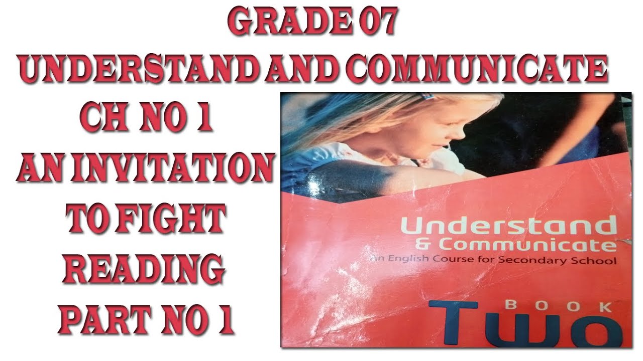 UNDERSTAND & COMMUNICATE, BOOK 2, CLASS 7,CH NO 1 AN INVITATION TO ...