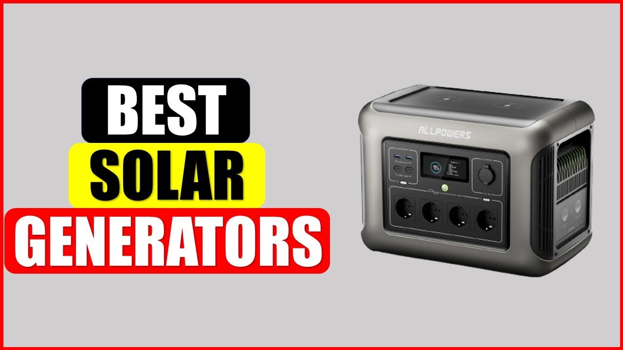 Top 5 Best Solar Generators in 2024 | Best Solar Generators AliExpress ...
