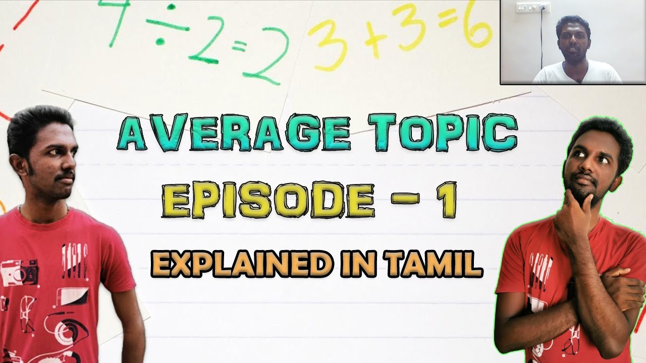 Average Topic Episode 1 || Explained Clearly In Tamil || Andrew's ...