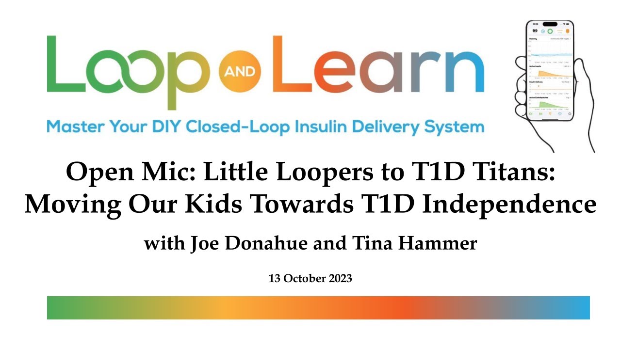 Little Loopers to T1D Titans: Moving Our Kids Towards T1D Independence ...