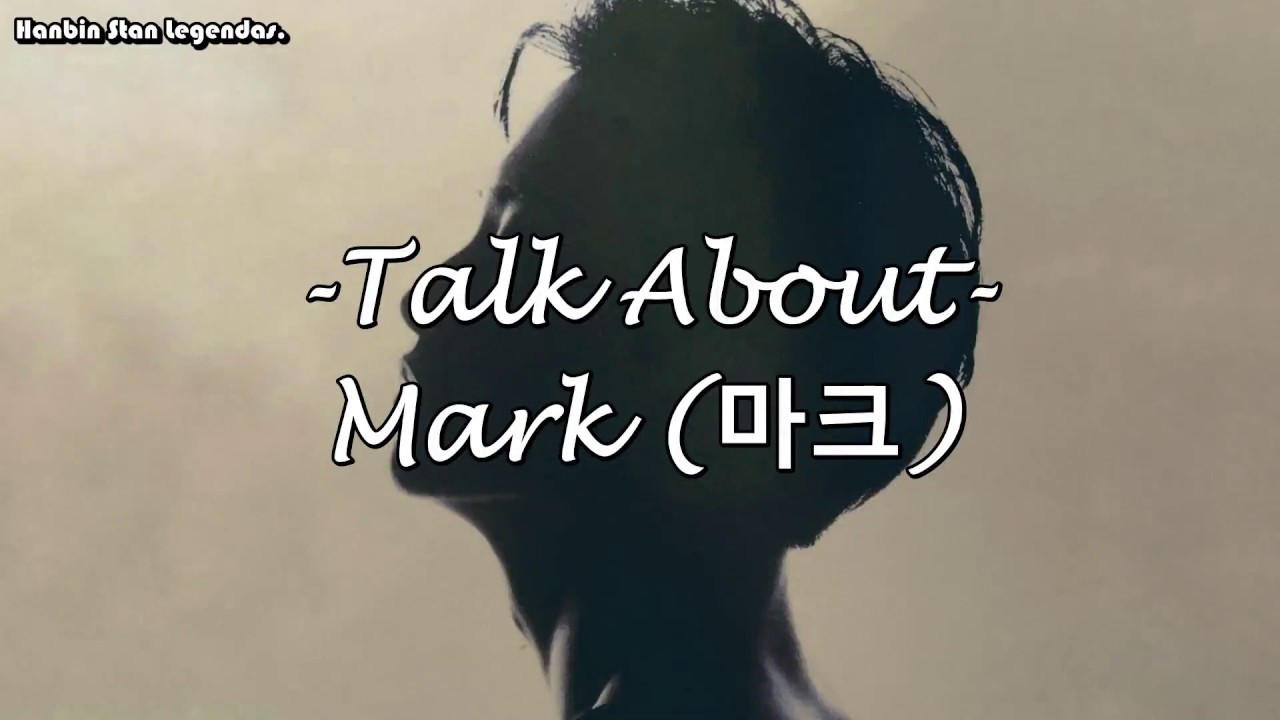 MARK (마크) | Talk About - Legendado PT/BR - YouTube