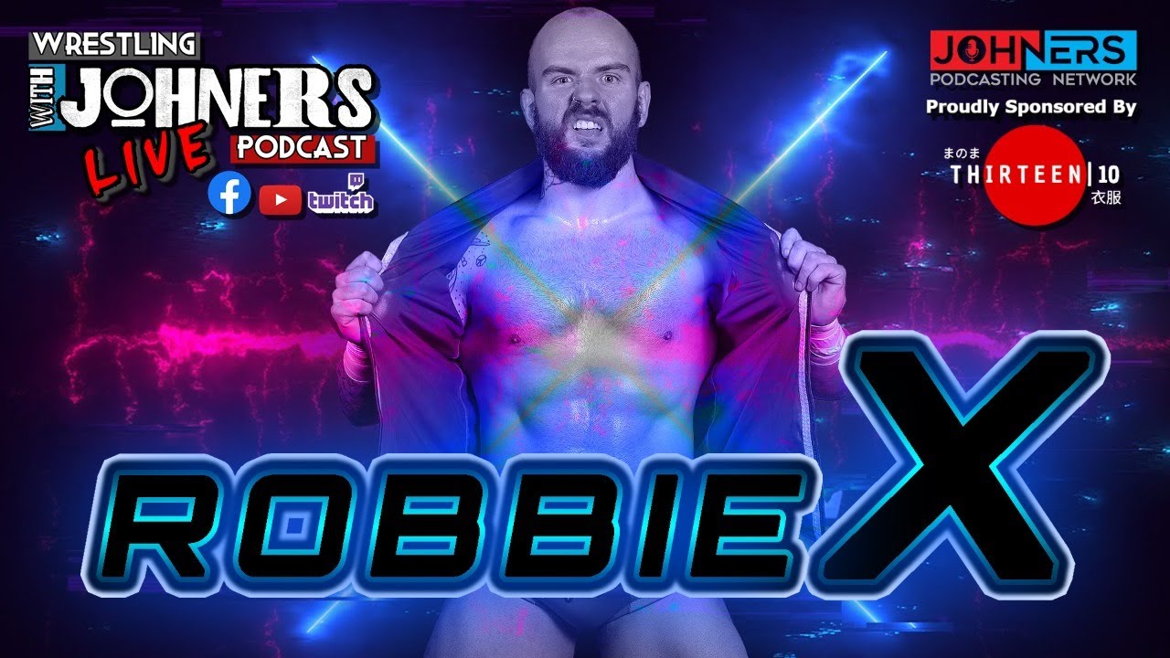 ROBBIE X Interview - BWR Champ #RevPro #WillOspreay #PAC #WOS Listeners ...