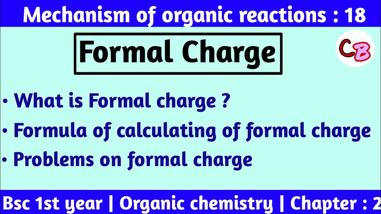 Formal Charge | Mechanism of organic reactions | Bsc 1st year chemistry ...
