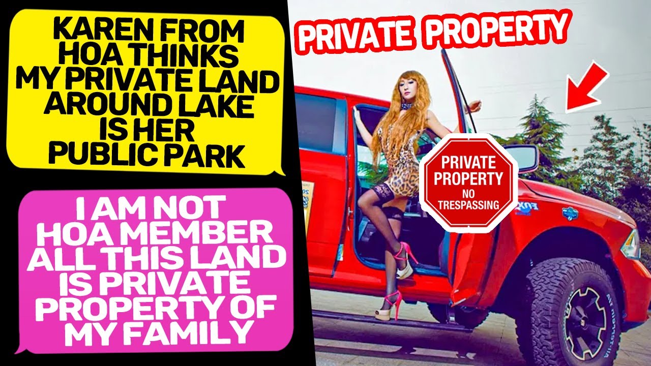 Hoa Karen Trespassing On My Land Near The Lake Thinks My Sign Is A