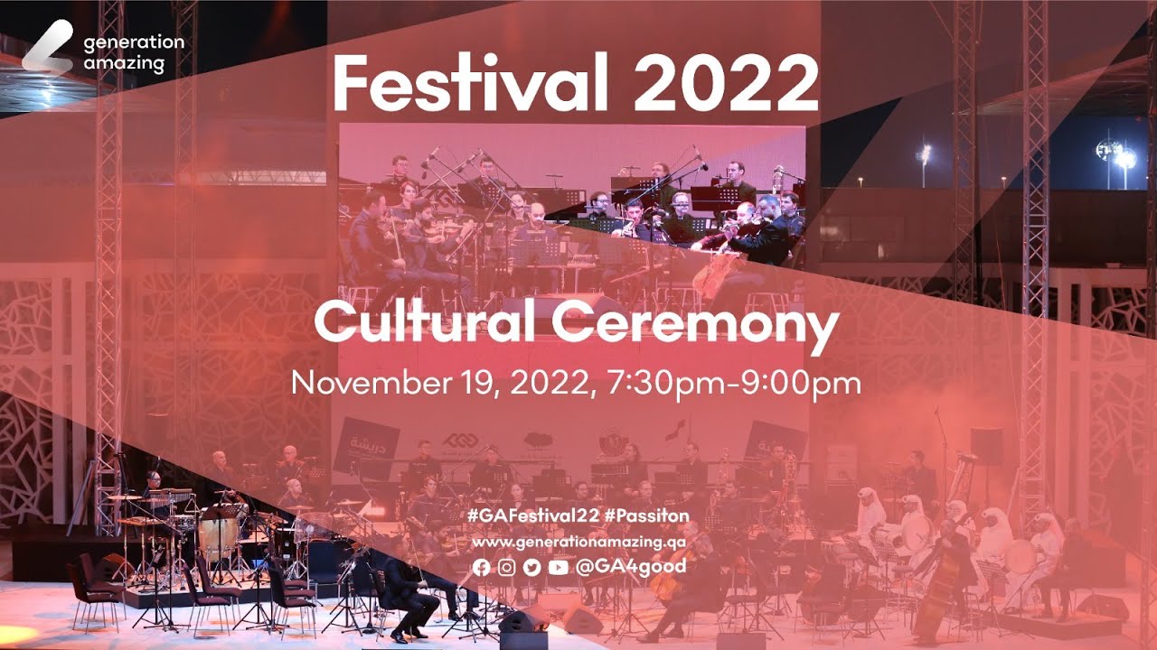 Generation Amazing Festival Cultural Ceremony | الحفل الثقافي - YouTube