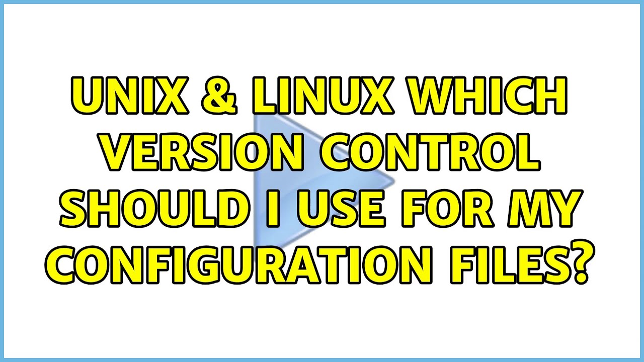 Unix & Linux: Which version control should I use for my configuration ...