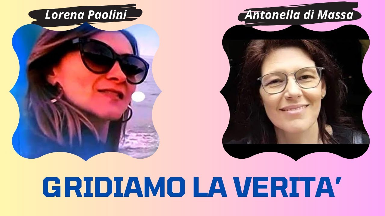 Lorena Paolini e Antonella Di Massa.....PER NON DIMENTICARE...VOGLIAMO ...