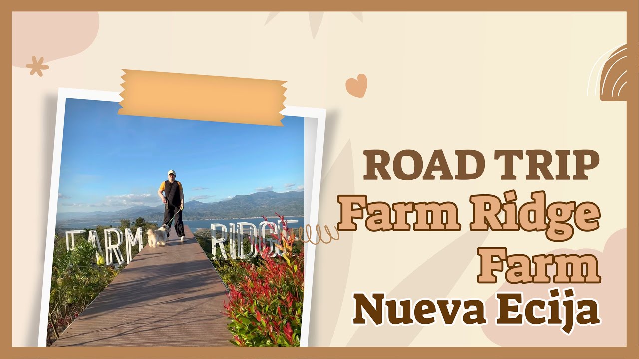 Farm Ridge by Desmond Farm | Nueva Ecija | Tyrababes Official - YouTube